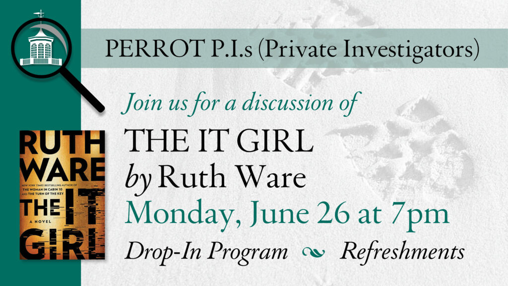 Perrot P.I.s: "The IT Girl," by Ruth Ware - Perrot Memorial Library